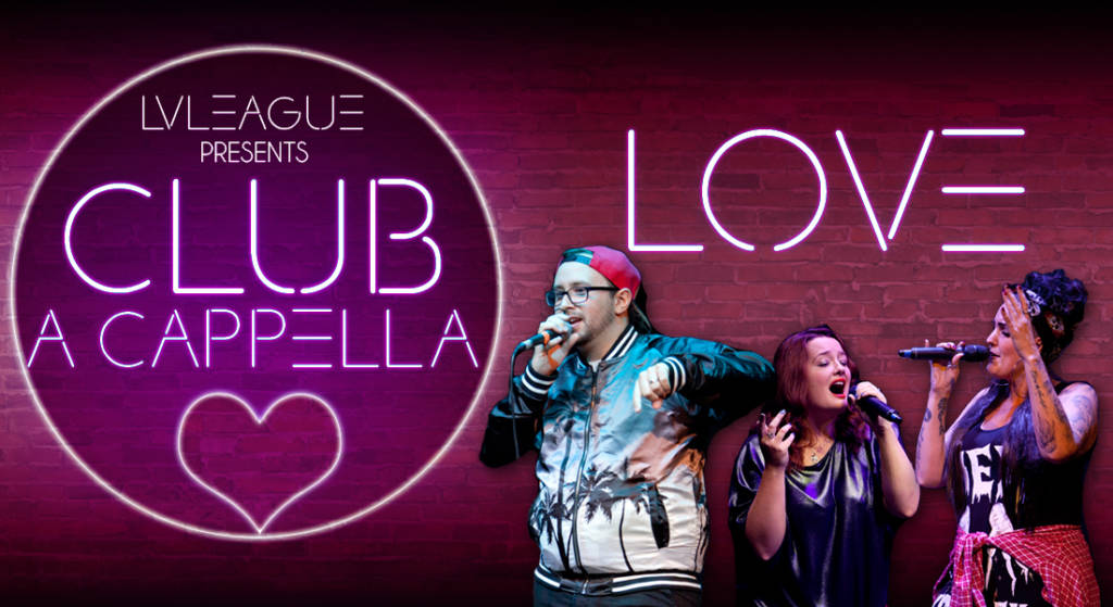 Club A Cappella - LOVE Special Tickets | The Other Palace