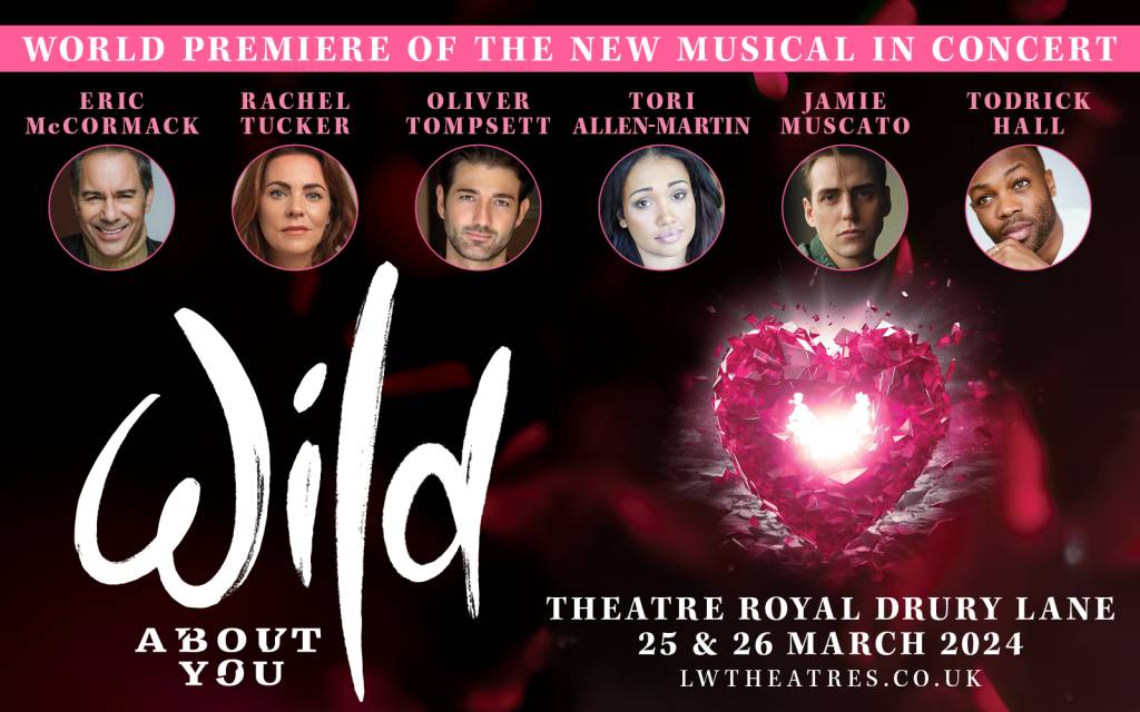 Wild About You Tickets - Theatre Royal Drury Lane, London – Official ...