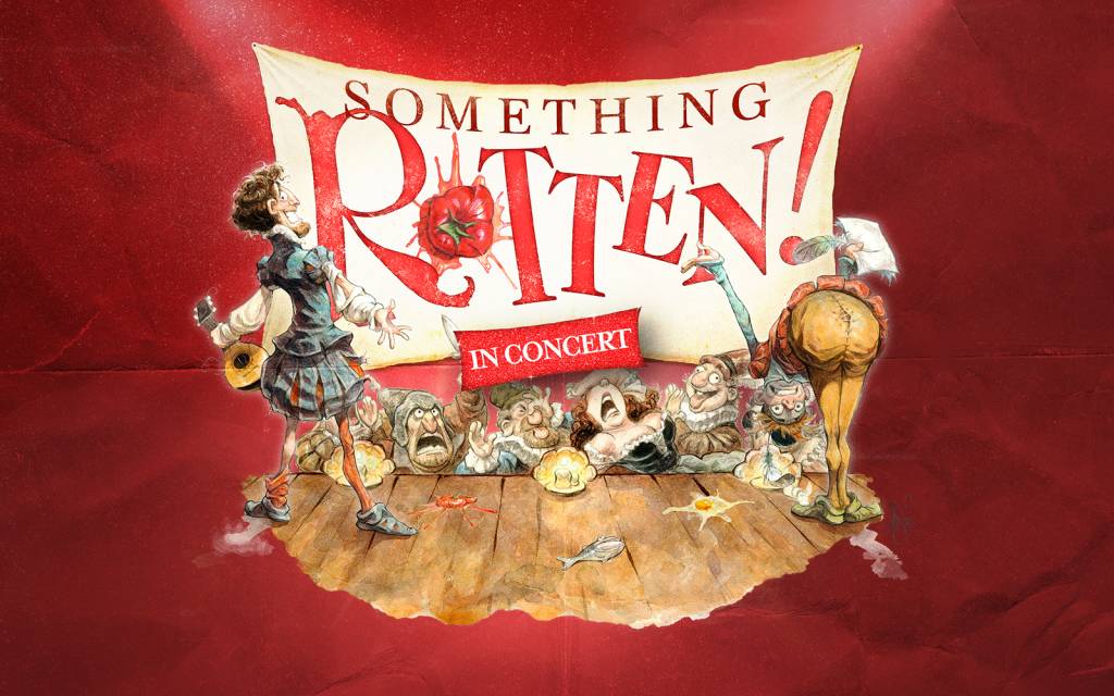 Something Rotten - In Concert Tickets | Theatre Royal Drury Lane