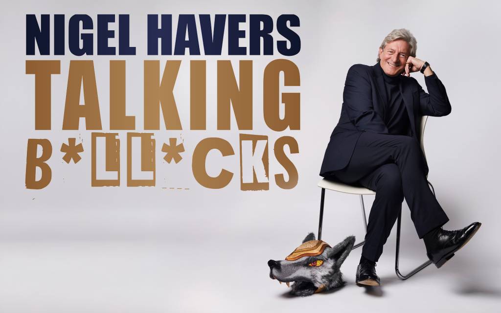 Nigel Havers: Talking B*ll*cks Tickets | Gillian Lynne Theatre