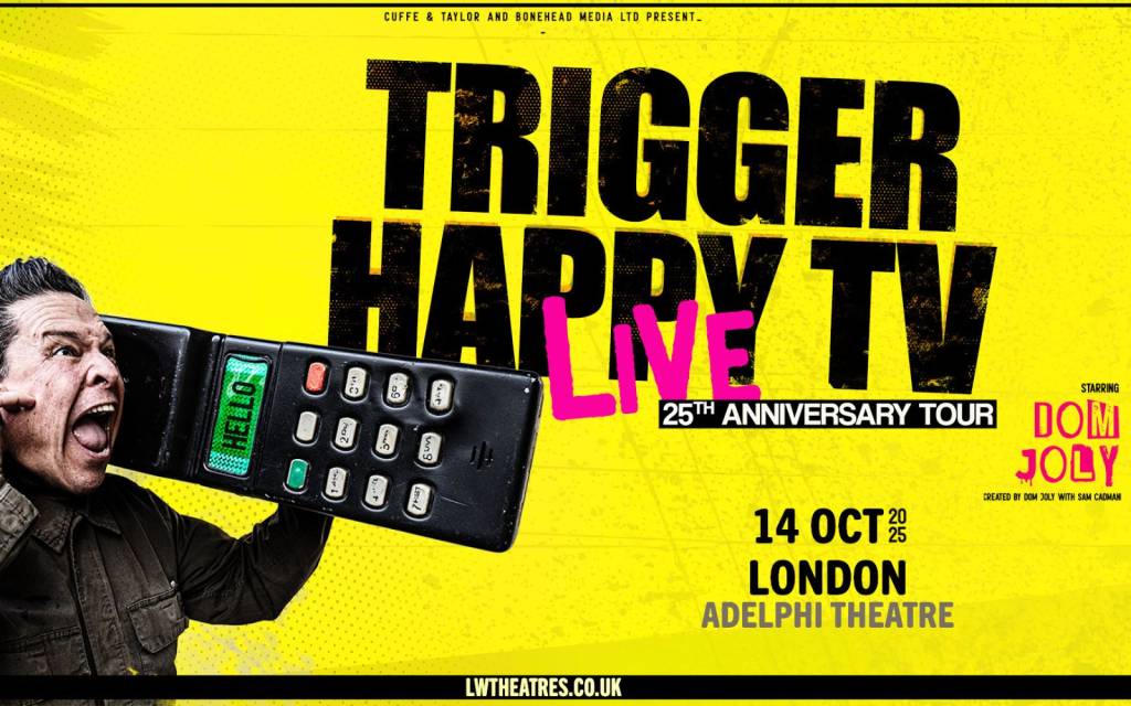 Trigger Happy TV - Live! Tickets | Adelphi Theatre